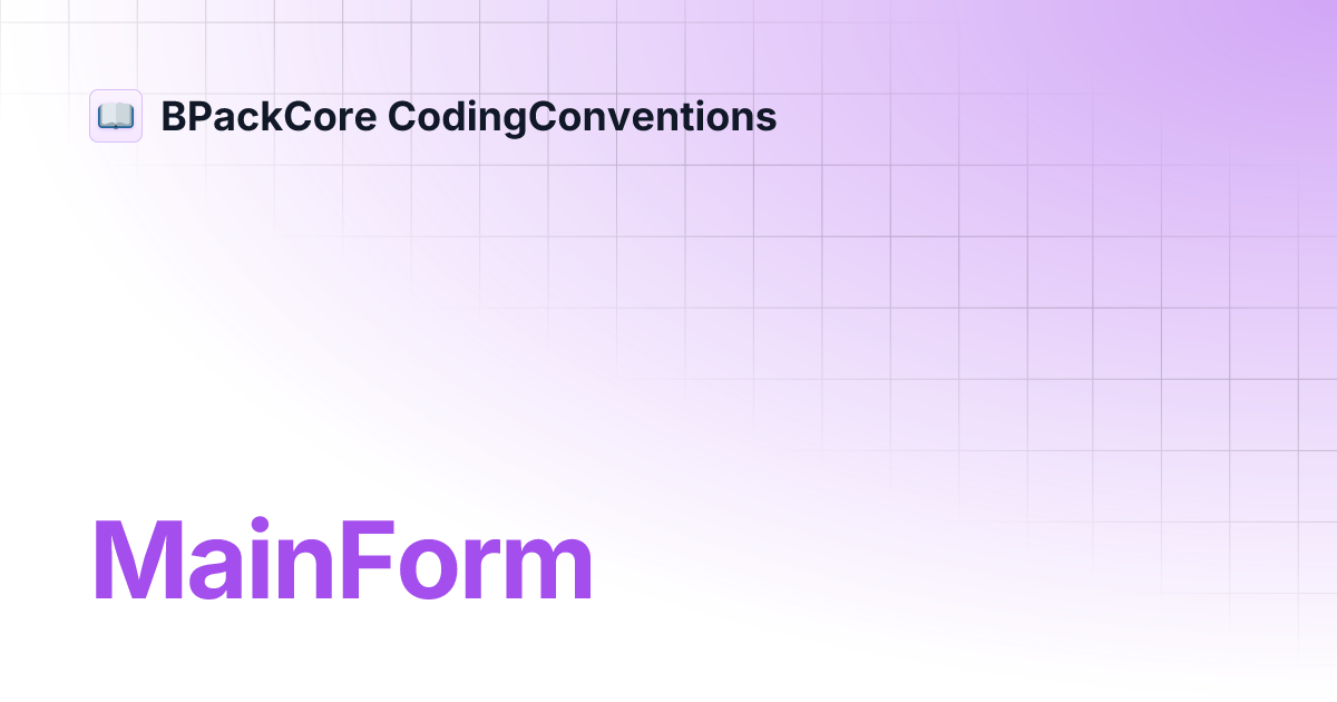 MainForm | BPackCore CodingConventions
