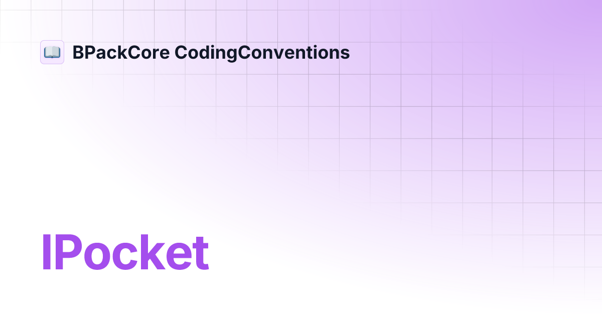 IPocket | BPackCore CodingConventions